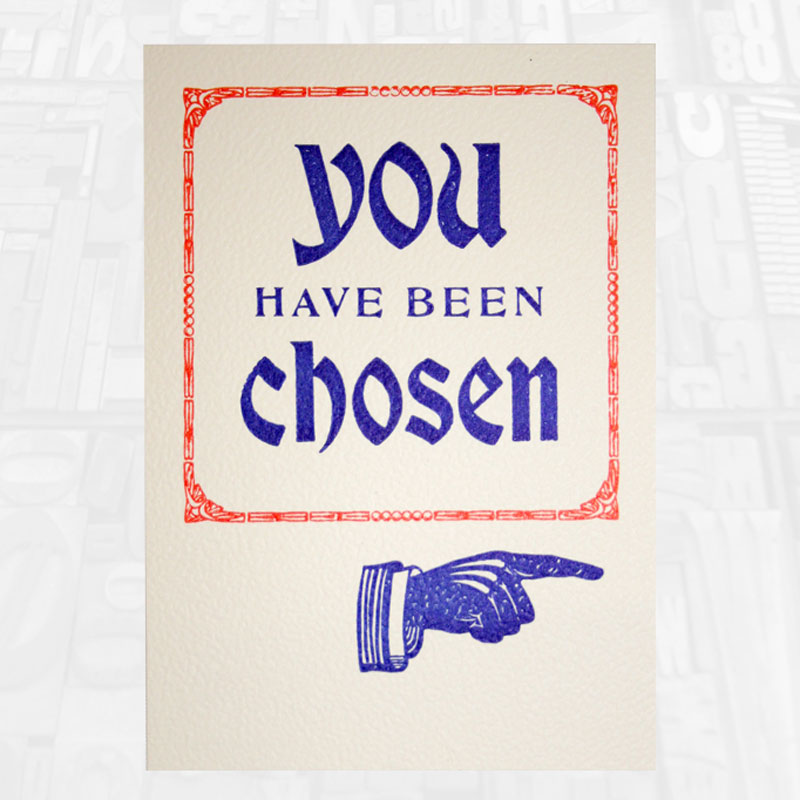 You have been chosen postcard - rossletterpress